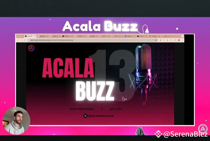 Episode 13 of Acala Buzz is now live. Join in!! ️ @Acala #a | SerenaBlez on Binance Square