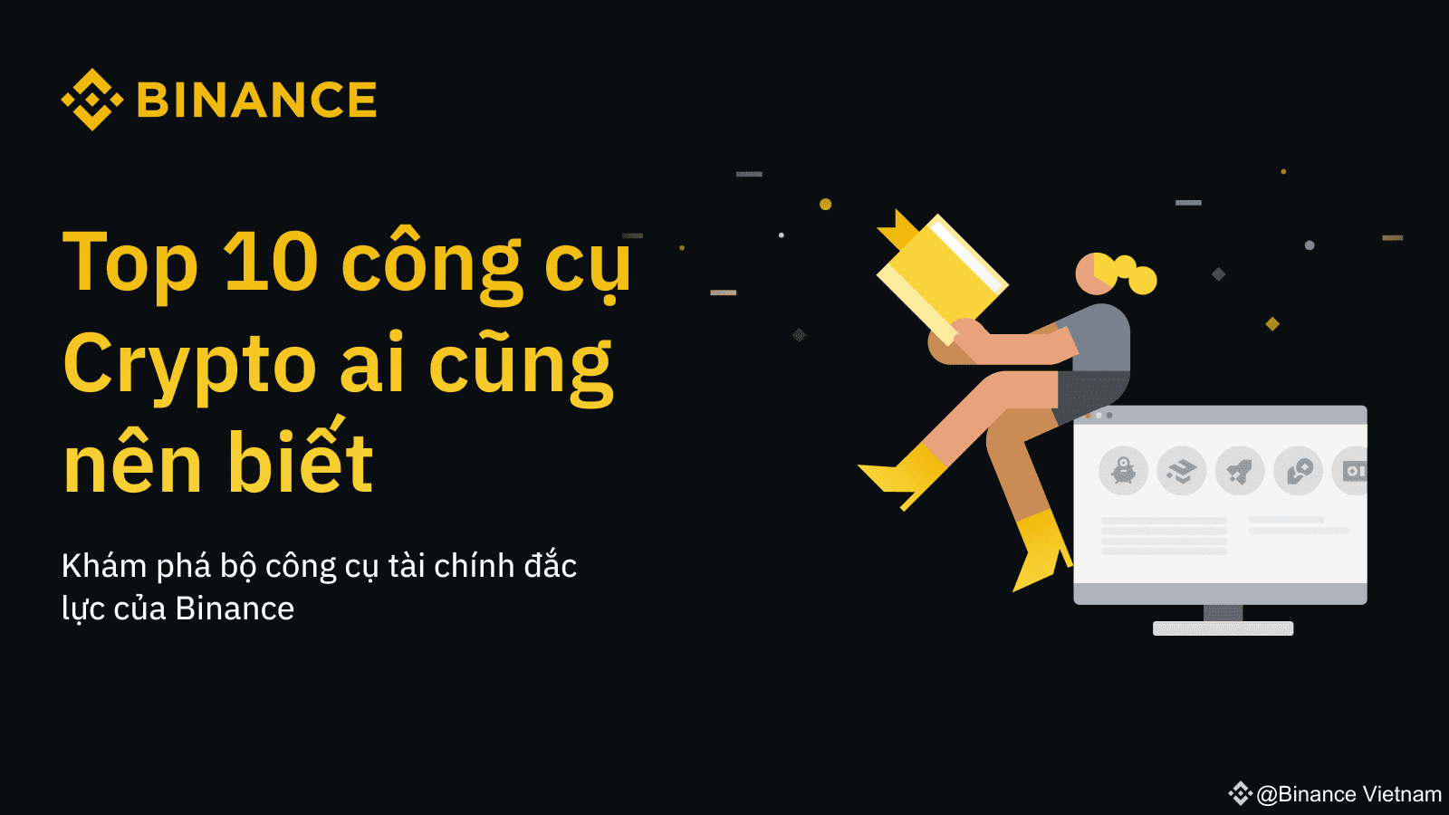Top 10 Crypto Tools You Need to Master on Binance Welcome t | Binance Vietnam on Binance Square