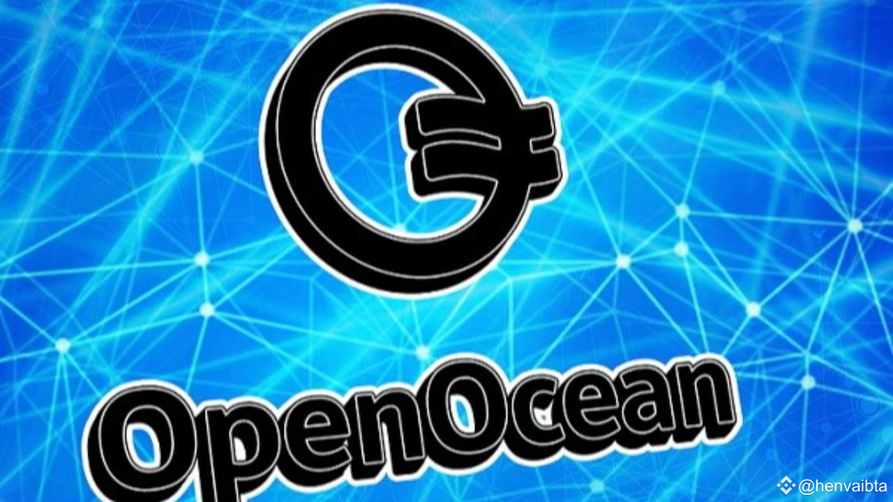 OpenOcean (OOE) là gì: "Đại Dương" Tổng Hợp Thanh Khoản DeFi (update ...