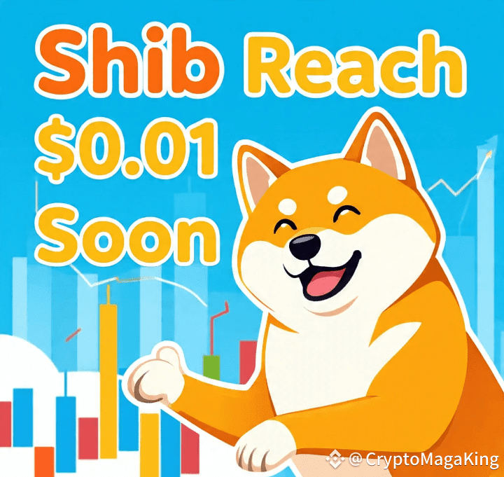 🚀 SHIB to $0.01 Soon? 🚀 The Shiba Inu (SHIB) hype is real! | CryptoMagaKing on Binance Square