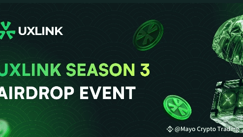 UXLINK Season 3 Airdrop Event | MAYO CRpTo Action on Binance Square