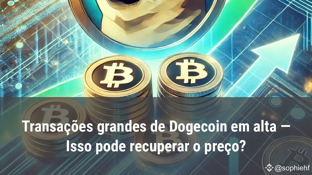 LARGE DOGECOIN TRANSACTIONS ON THE RISE — CAN THIS DRIVE THE PRICE BACK ...