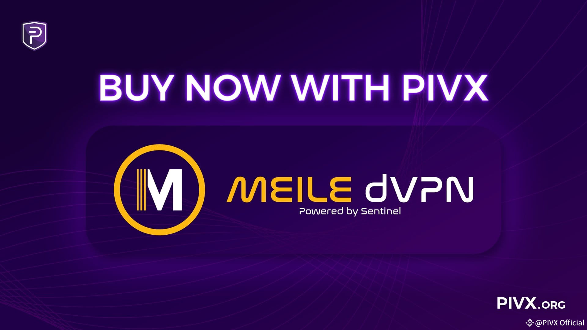 #ICYMI @MeileDVPN now supports payments with $PIVX! 🥳 #Meil | PIVX Official on Binance Square