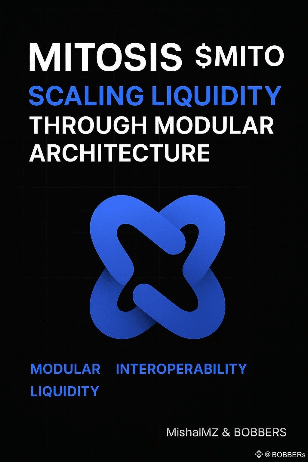 🧬 Mitosis ($MITO) #Mitosis $MITO #Scaling #blockchain | BOBBERs on Binance Square