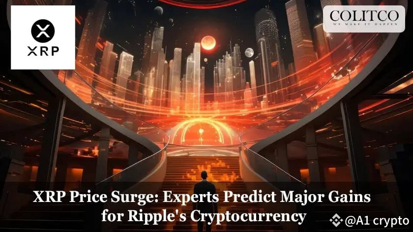 🚀 XRP PRICE SURGE: EXPERTS FORESEE MAJOR GAINS! XRP has ex | A1 crypto on Binance Square