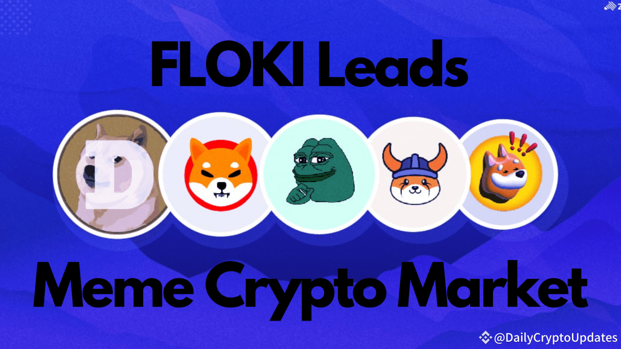 Floki Inu (FLOKI) Leads Meme Crypto Market with Best Performance Today | İlker Yıldız on Binance ...