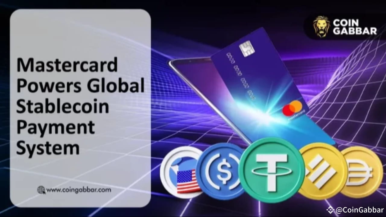 Mastercard Stablecoin System Connects Crypto to Daily Payments | CoinGabbar on Binance Square
