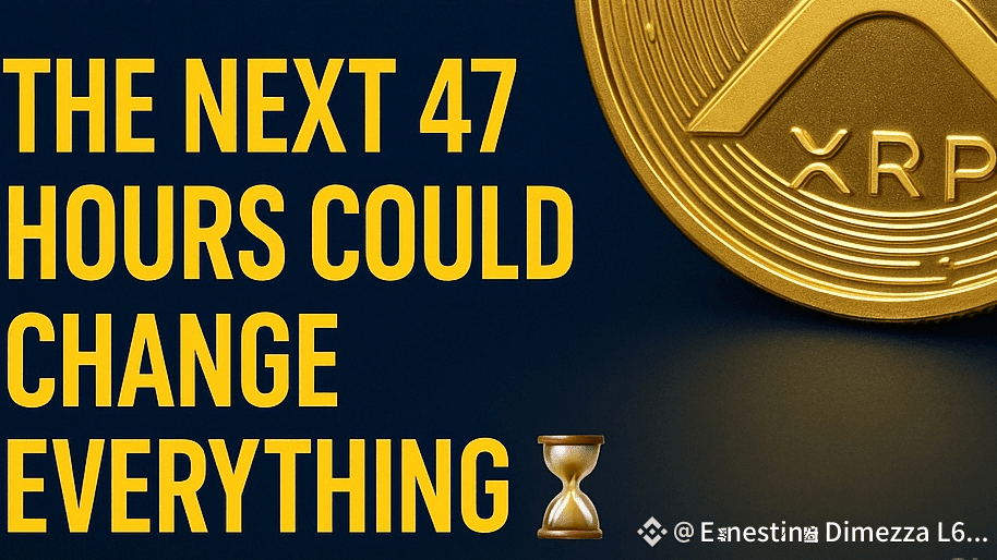 🚨 XRP Holders, Brace Yourselves: The Next 47 Hours Could Change ...