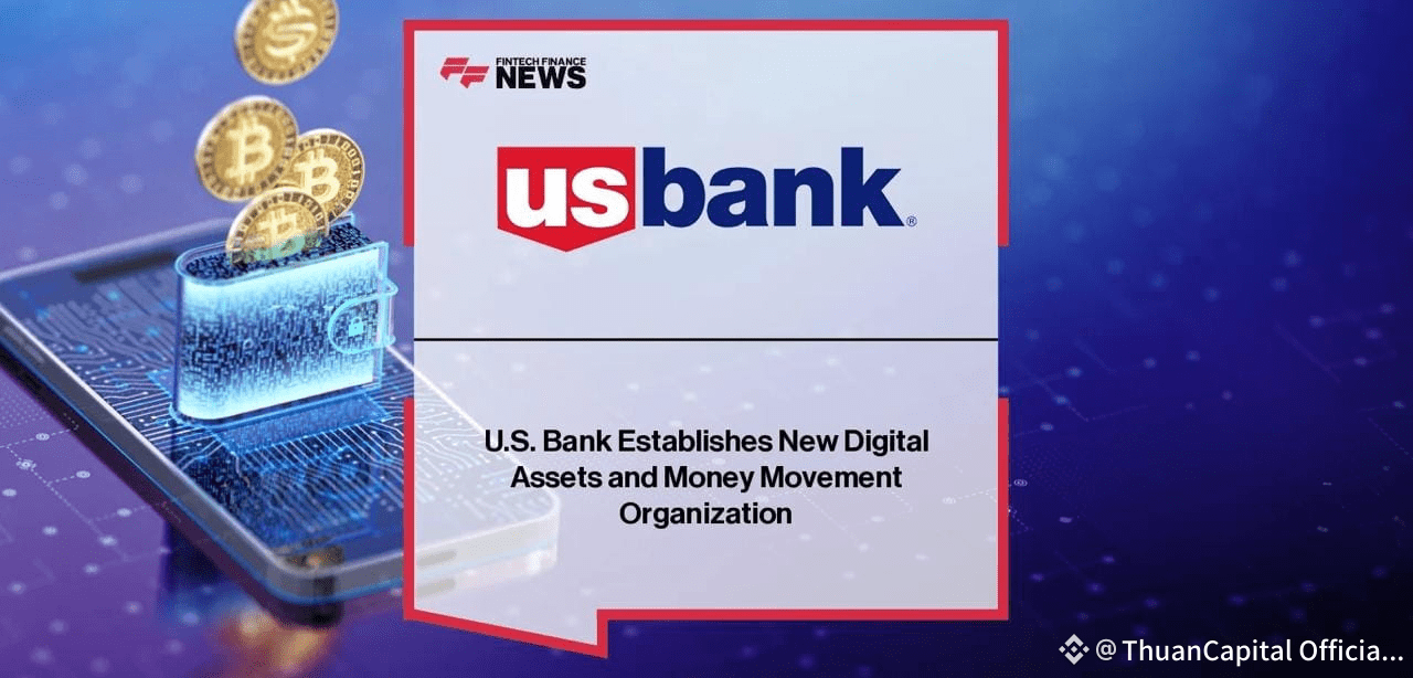 🏦 U.S. BANK ESTABLISHES DIGITAL ASSETS AND MONEY MOVEMENT ...