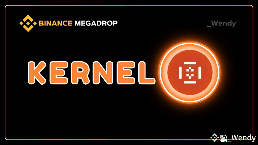 KernelDAO ($KERNEL) is gearing up for a splashy debut on Bin | _Wendy on Binance Square