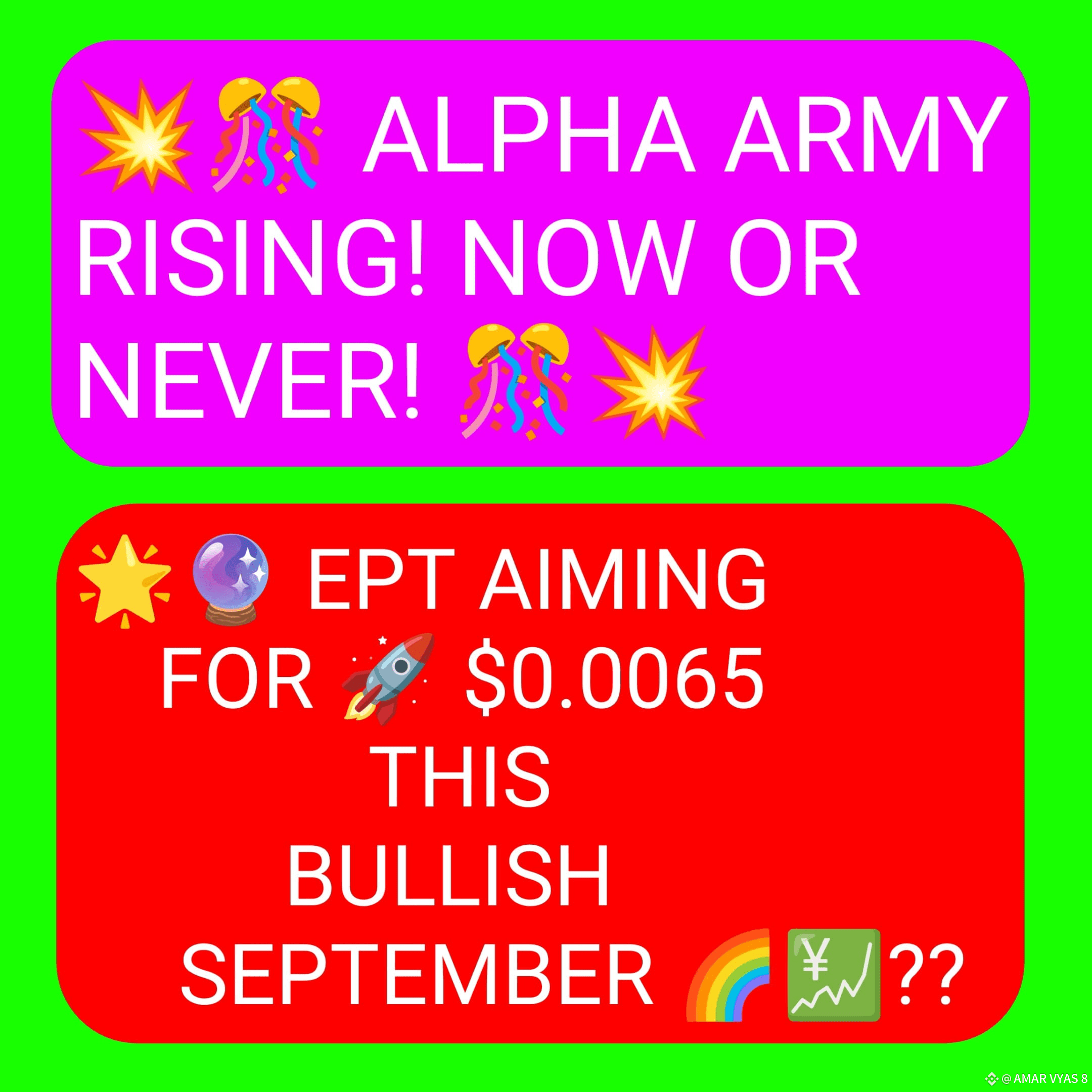 💥🎊 ALPHA ARMY RISING! NOW OR NEVER! 🎊💥 🌟🔮 $EPT AIMING | AMAR VYAS 8 on ...