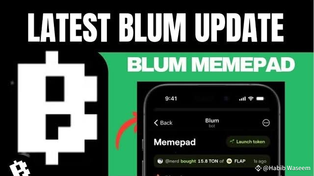 Blum представляет «Memepad»: новую функцию запуска токена | Habib Waseem на Binance Square