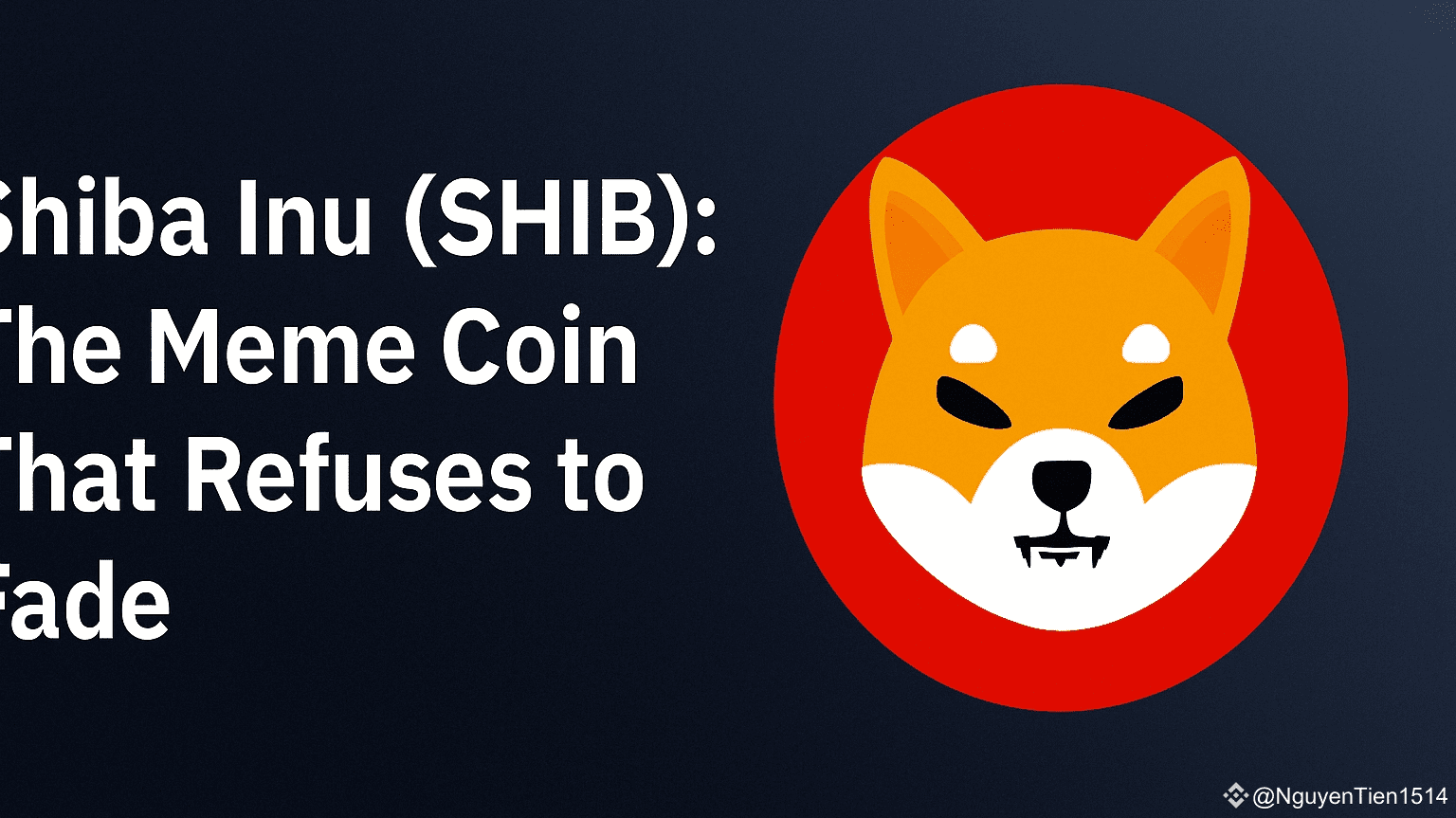 Shiba Inu (SHIB): The Meme Coin That Refuses to Fade | NguyenTien1514 ...