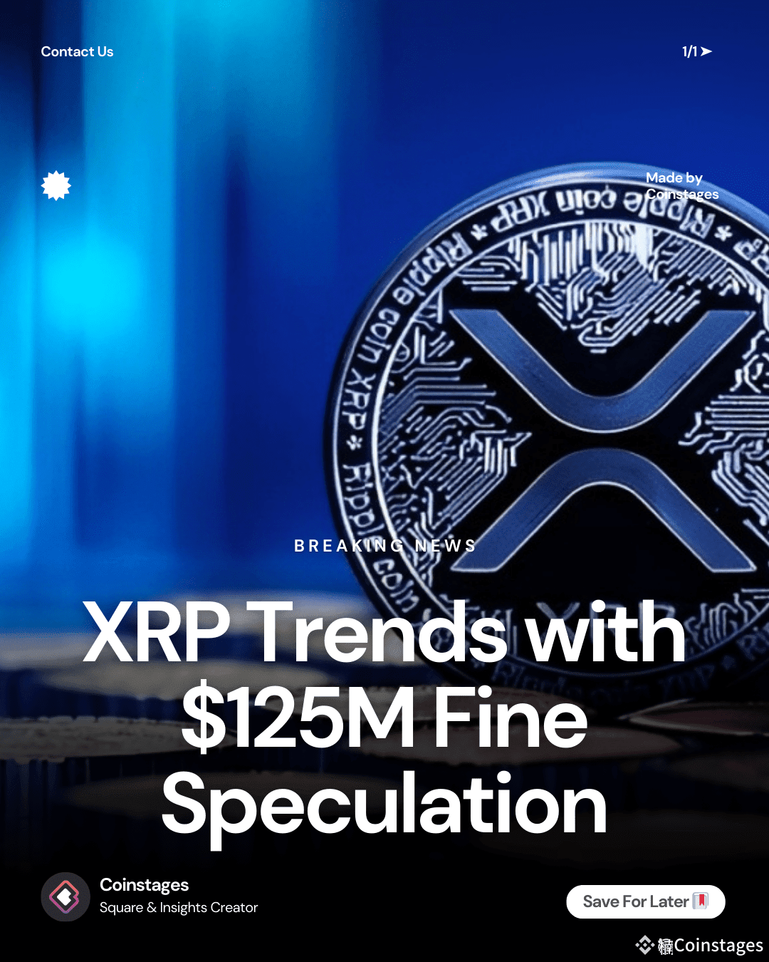 🚨XRP Trends with $125M Fine Speculation! XRP grabbed headl | Coinstages on Binance Square