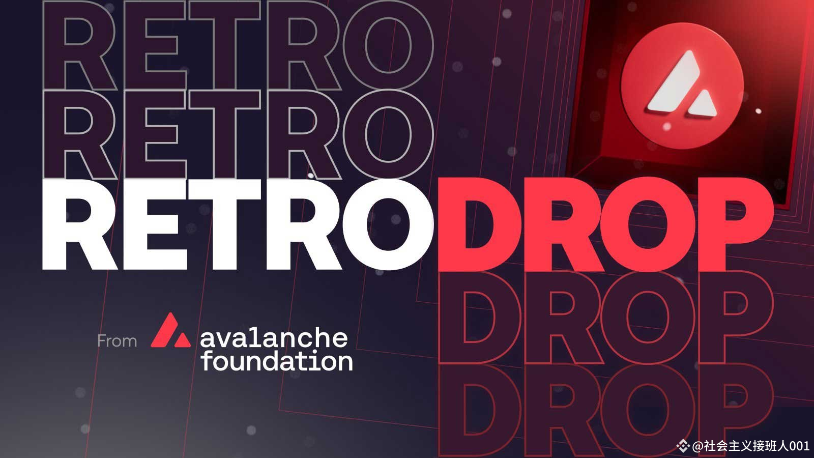 Join the Avalanche Retrodrop! 🪂 The Avalanche Foundation [ | 社会主义接班人001 on Binance Square