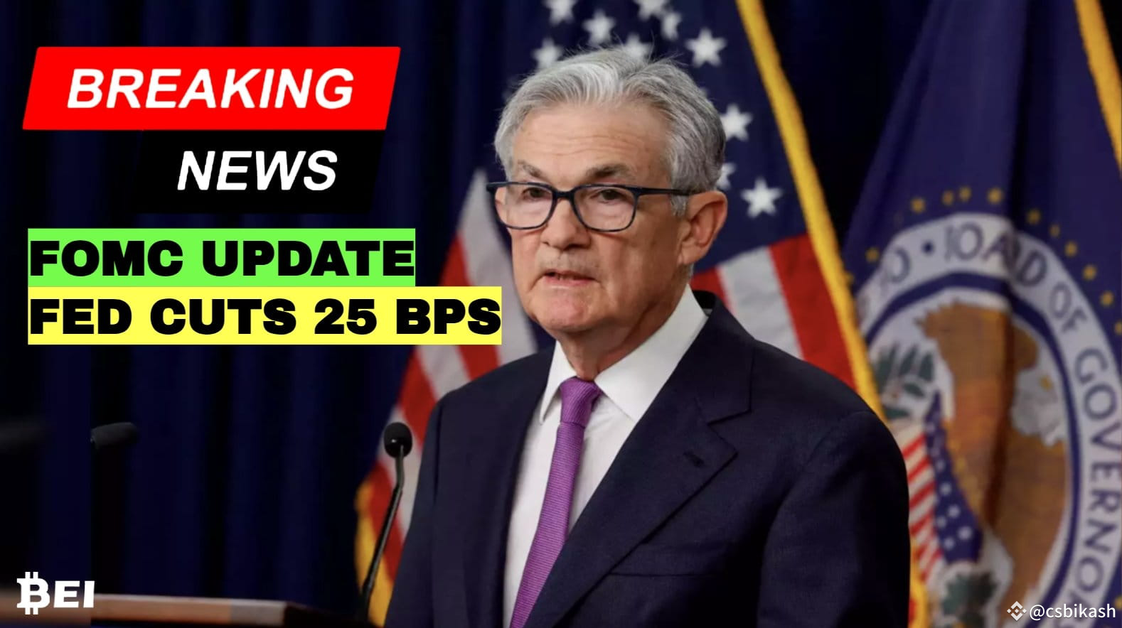 💥 BIG BREAKING : 🇺🇸 US FED cuts interest rates by 25 BPS | csbikash on ...