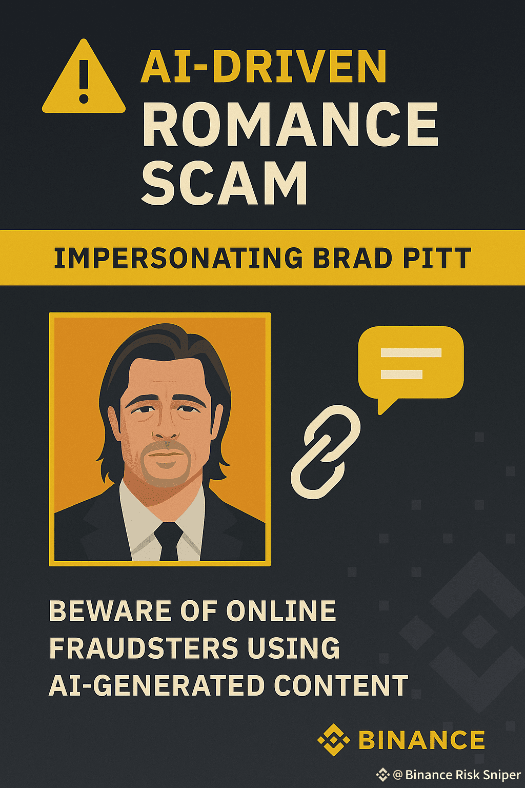 📍 Case Overview: AI-Driven Romance Scam Impersonating Brad | Binance Risk Sniper on Binance Square