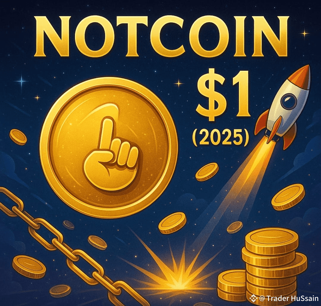 🚀 Notcoin is More Than a Meme — It’s a Movement. 2025 isn’t | Trader HuSsain on Binance Square