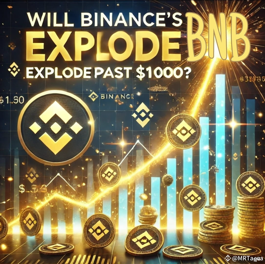 💰 Will Binance’s BNB Token Ever Explode Past 1000$ ? BNB w | MRTayea on Binance Square