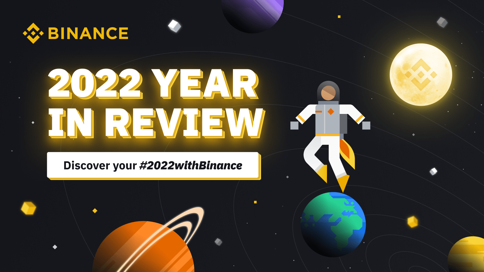 Welcome To Your 2022 Year In Review Binance